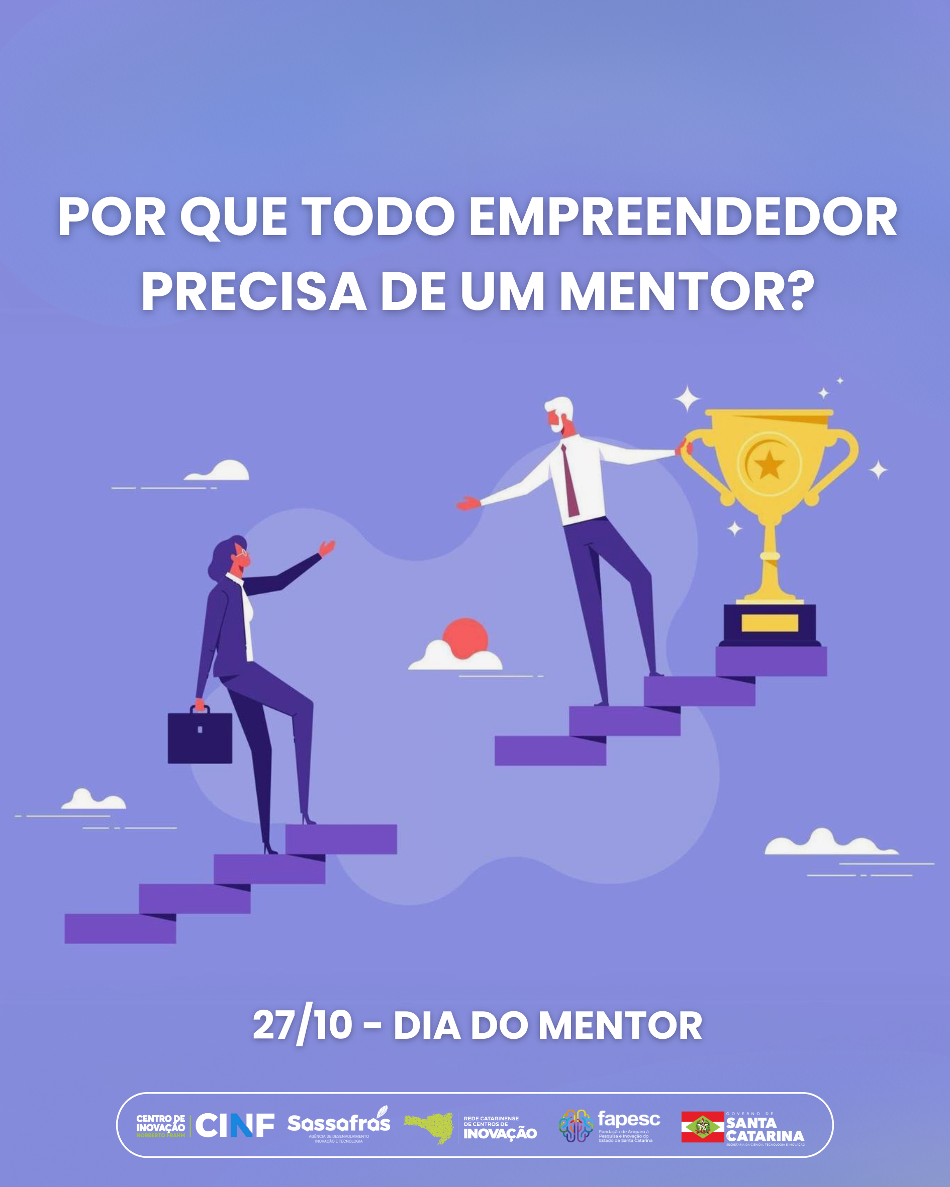 Por que Todo Empreendedor Precisa de um Mentor? - 27/10 Dia do Mentor ...